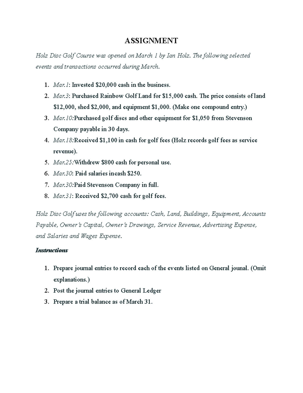 BT - Assignment - ASSIGNMENT Holz Disc Golf Course was opened on March ...