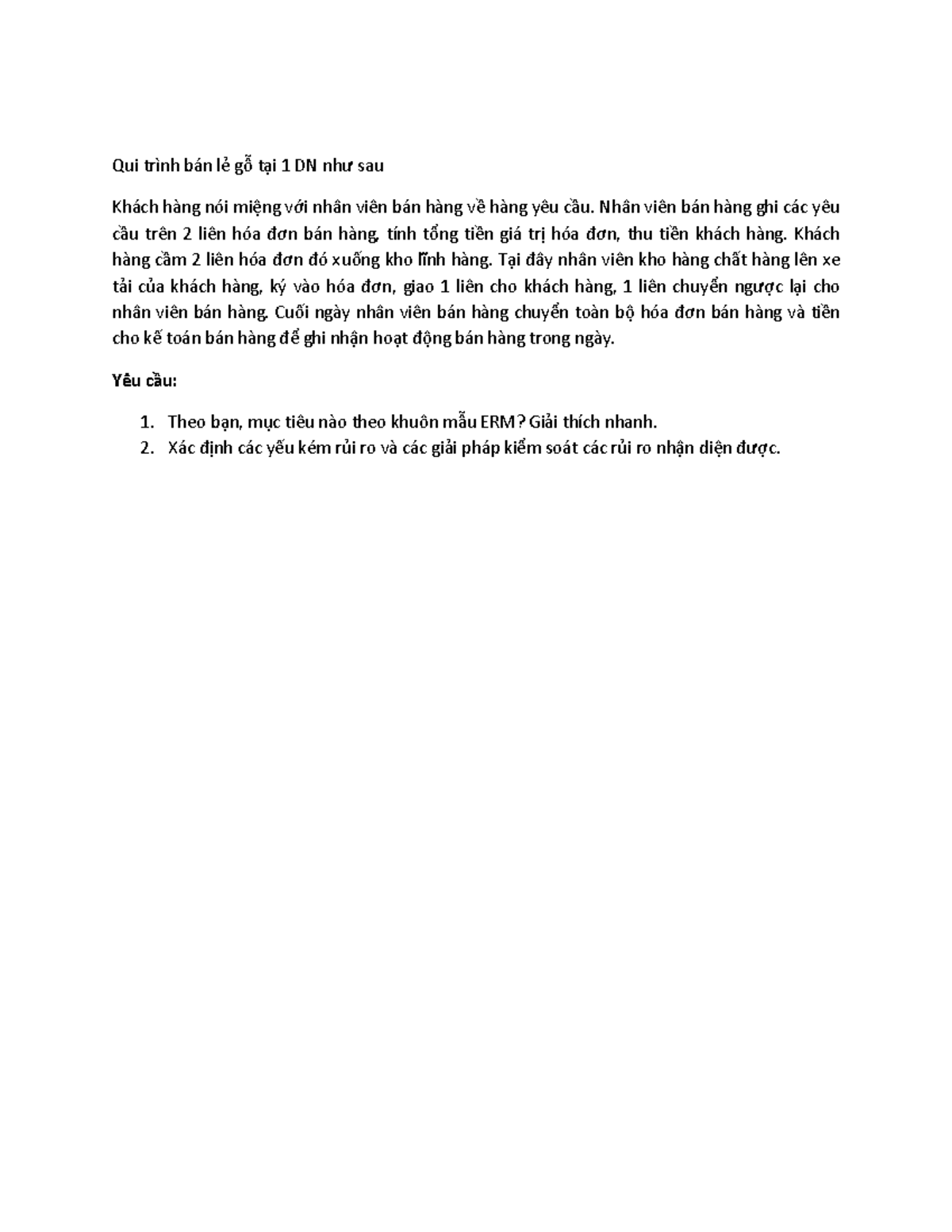 BT tự luận lóp T7- bán lẻ gỗ - Qui trÏnh b·n lẻ gß t¿i 1 DN nh± sau Kh·ch h‡ng nÛi miệng vßi nh ...