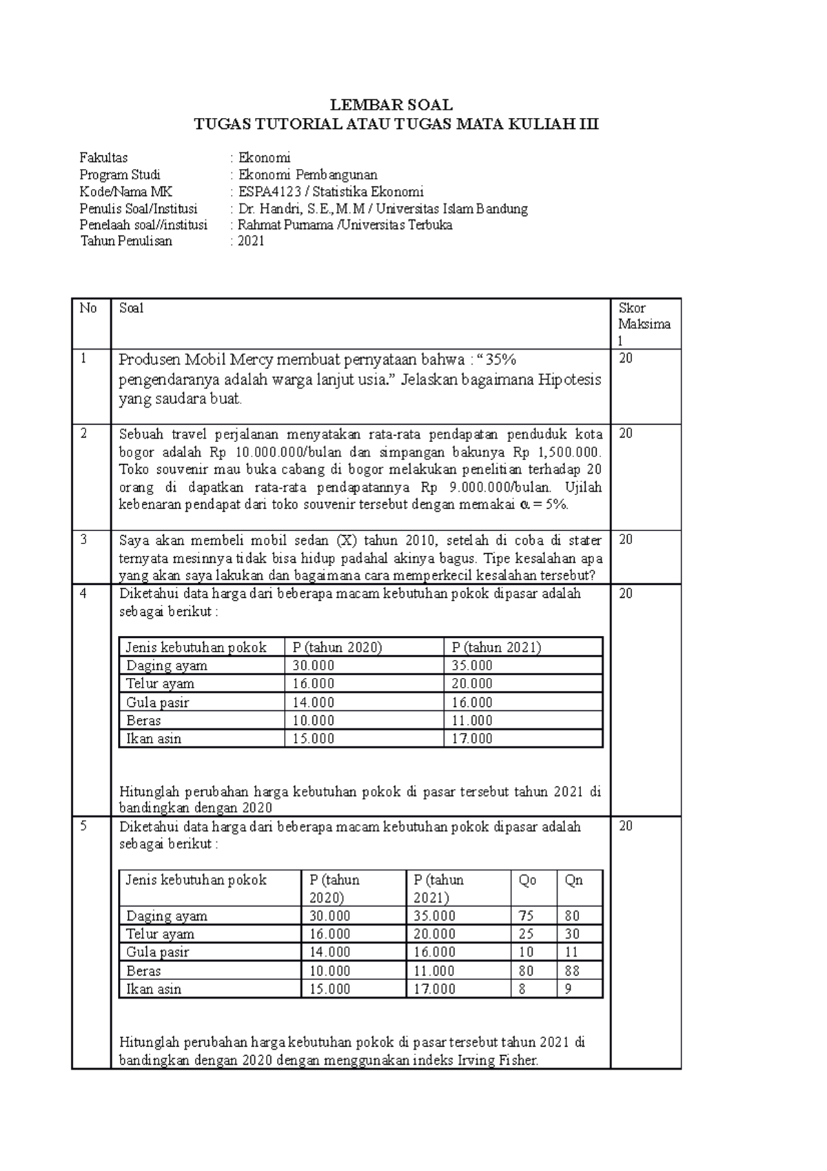 ESPA4123 tugas 3 - sini - LEMBAR SOAL TUGAS TUTORIAL ATAU TUGAS MATA KULIAH III Fakultas ...