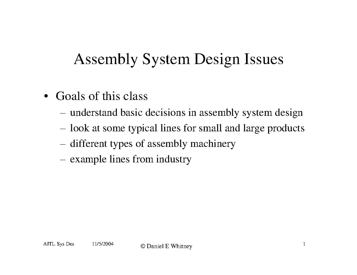 Assembly System Design Issues - Assembly System Design Issues • Goals ...