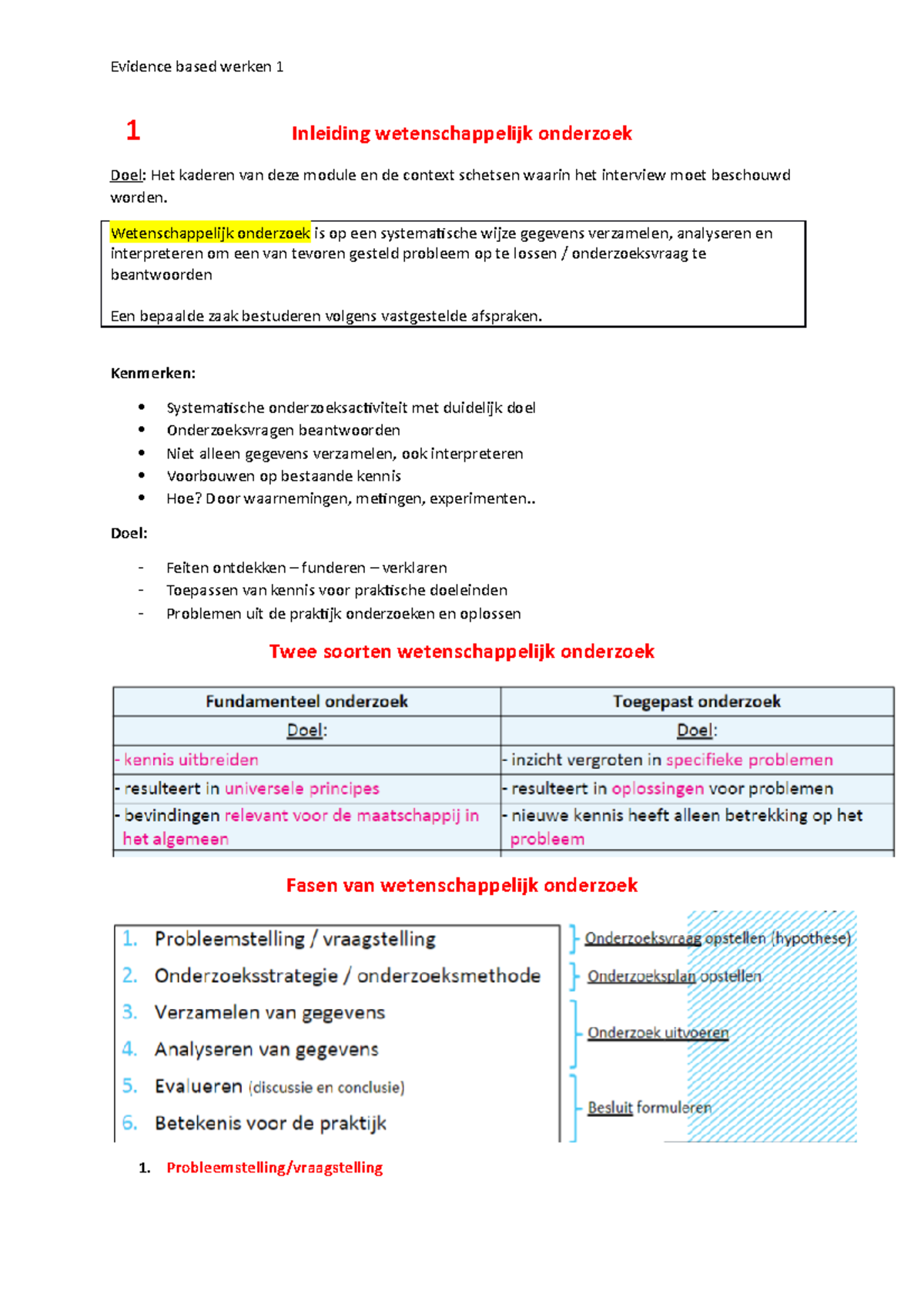 Evidence based werken 1 - 1 Inleiding wetenschappelijk onderzoek Doel ...