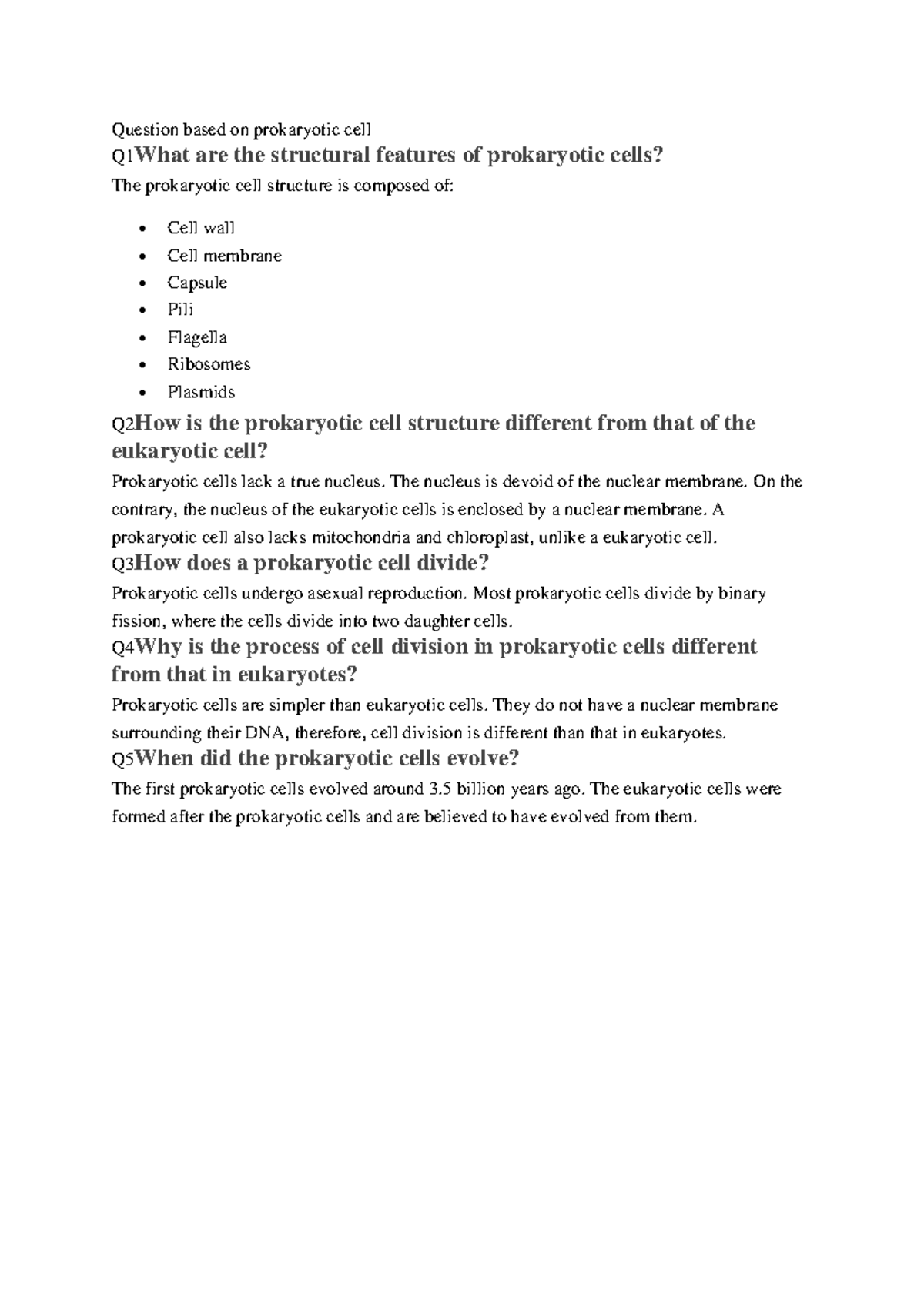 Question based on prokaryotic cell - The nucleus is devoid of the ...