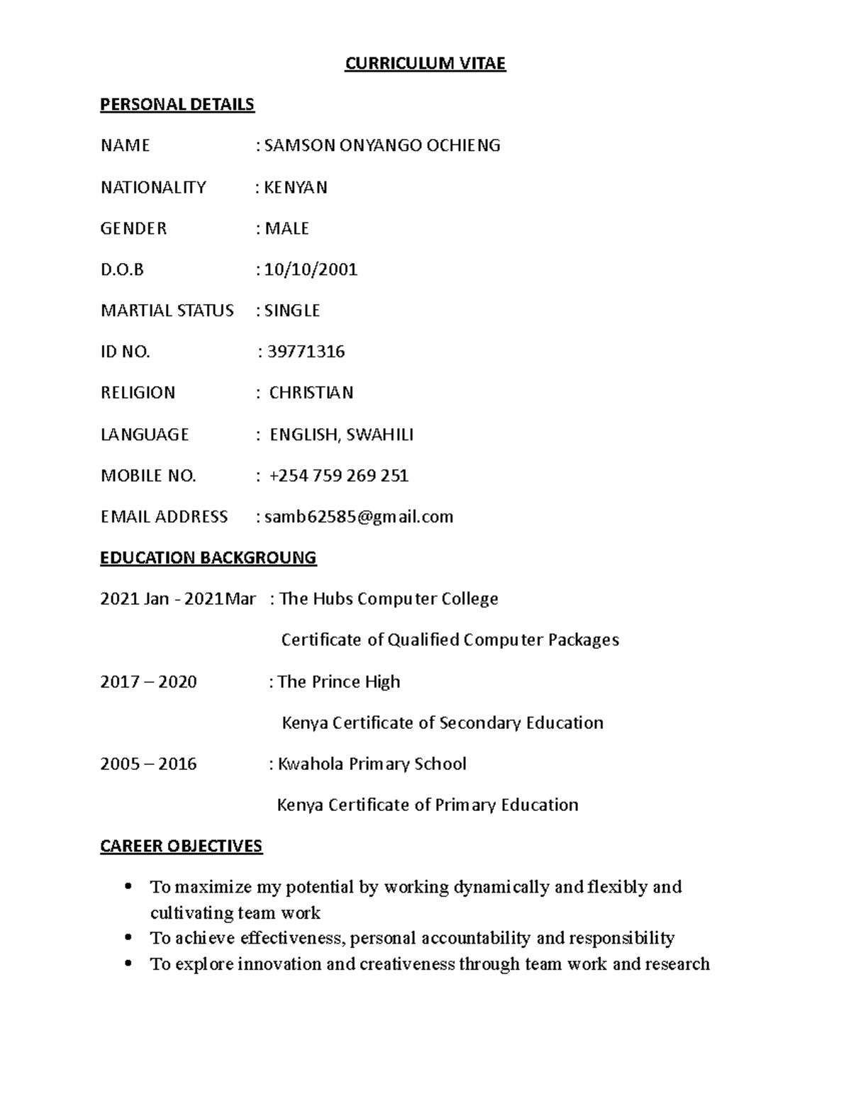 Samson CV - CURRICULUM VITAE PERSONAL DETAILS NAME : SAMSON ONYANGO ...