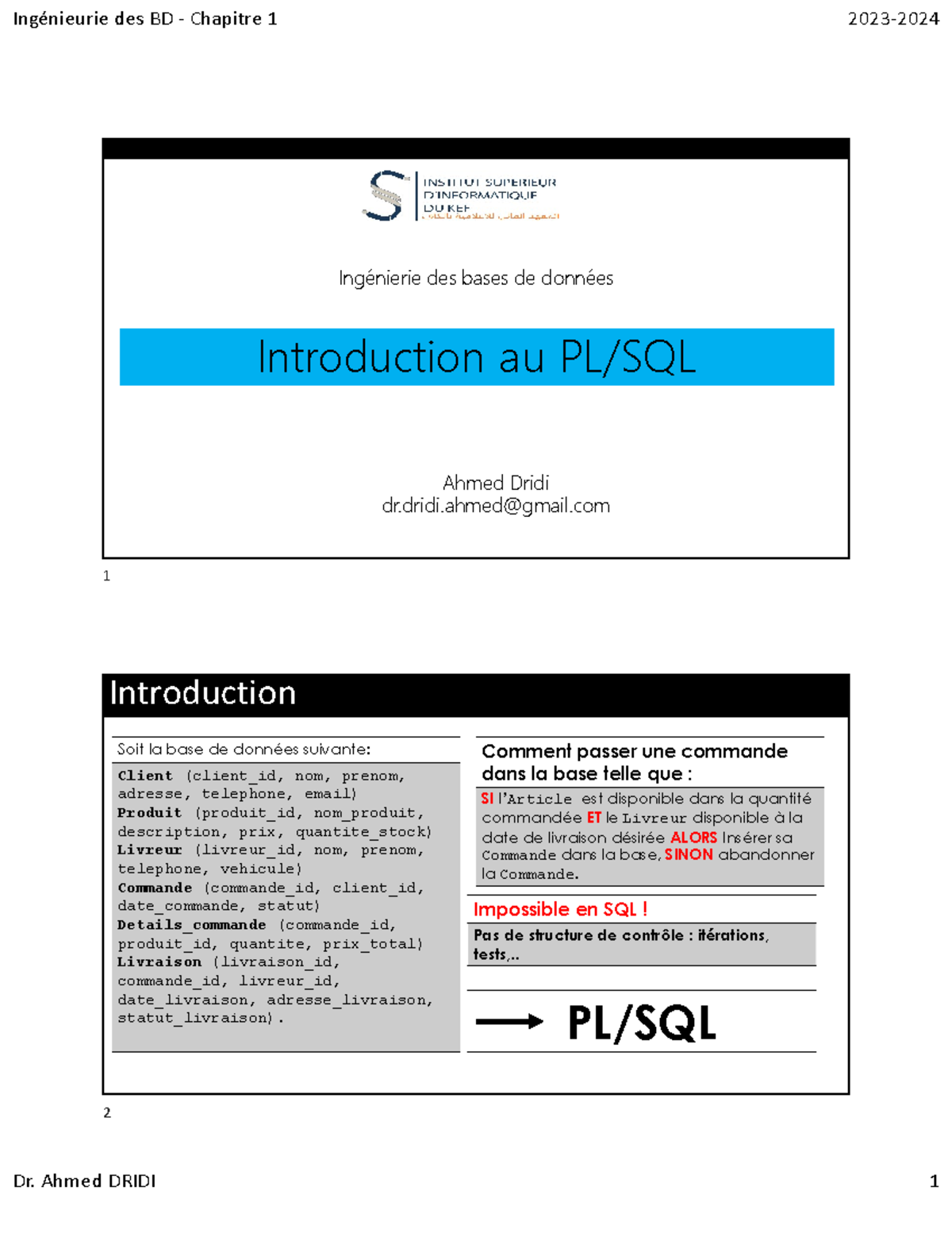 IBD CH1 - Rourou - Ingénierie des bases de données Introduction au PL/SQL Ahmed Dridi dr.dridi ...