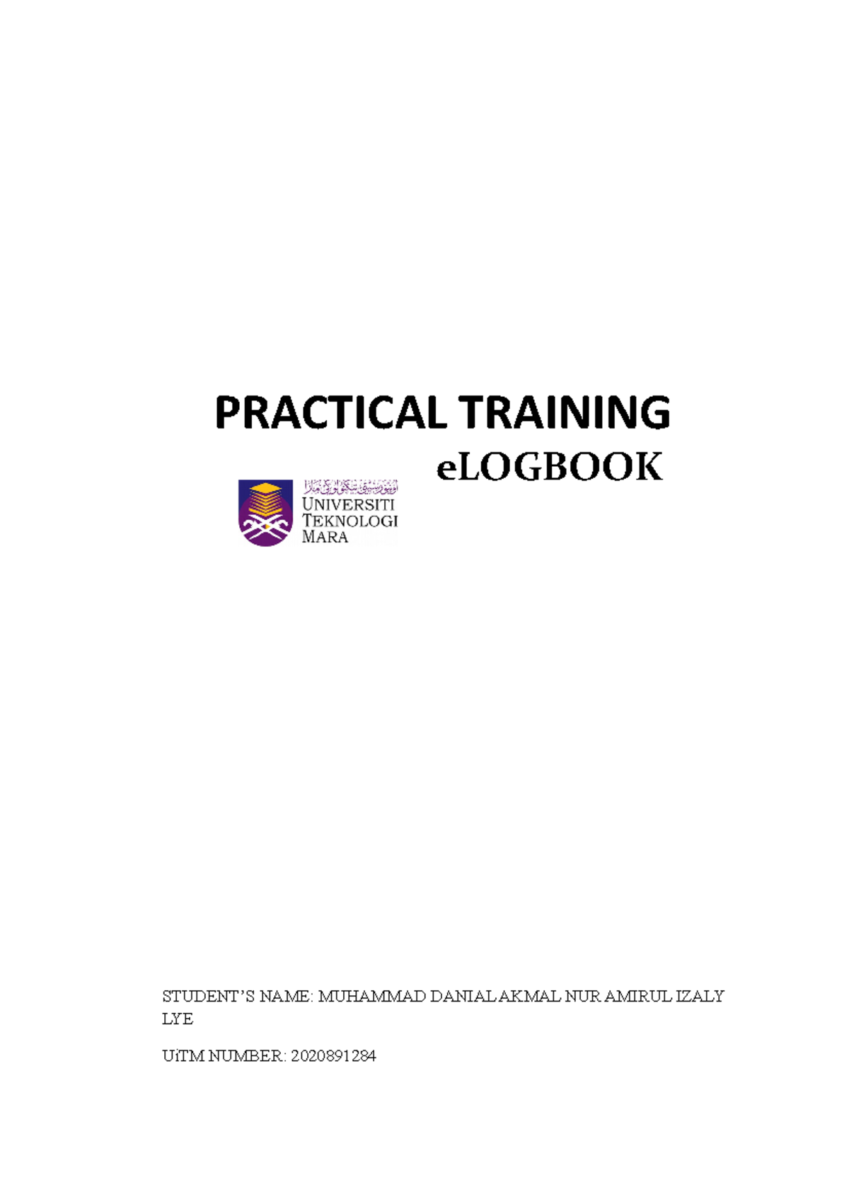 E-logbook Muhammad Danial Akmal-2020891284 - PRACTICAL TRAINING ...