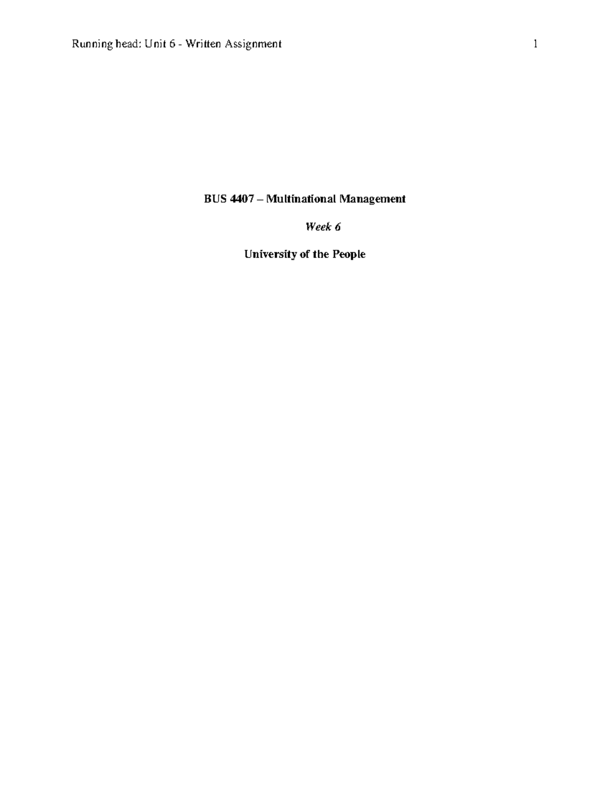 BUS 4407 - Unit 6 - Written - Running head: Unit 6 - Written Assignment 1 BUS 4407 ...