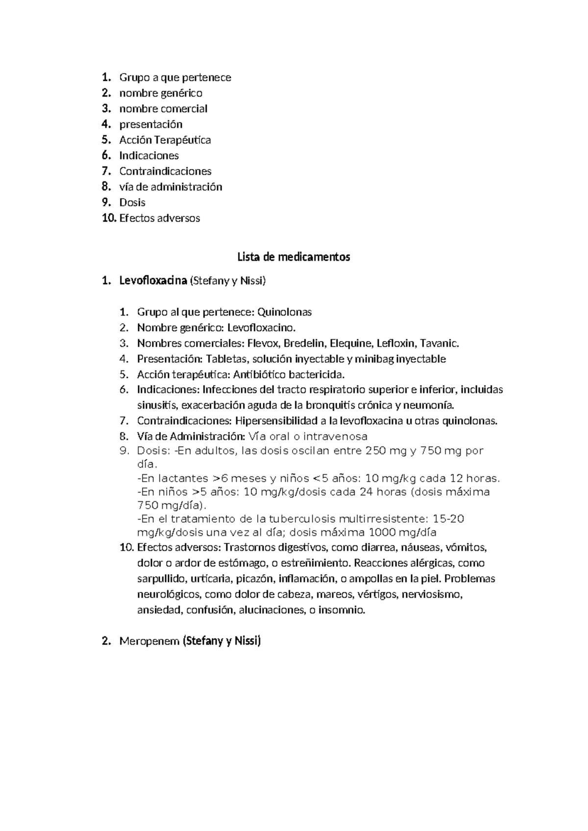 Vademecum - 1. Grupo a que pertenece 2. nombre genérico 3. nombre ...