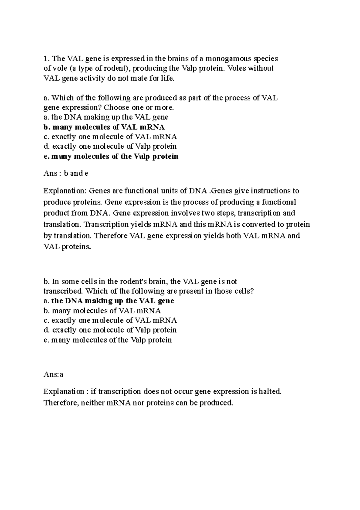 Genetics mcqs with answers - The VAL gene is expressed in the brains of ...
