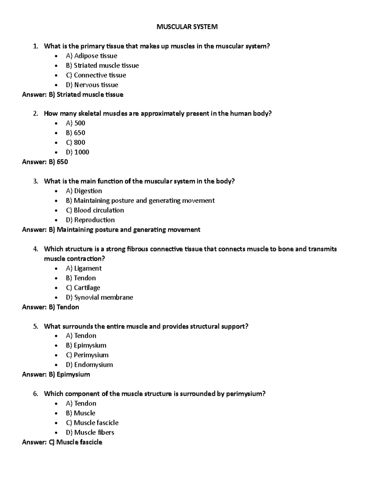 The Muscular System - Test - MUSCULAR SYSTEM 1. What is the primary ...
