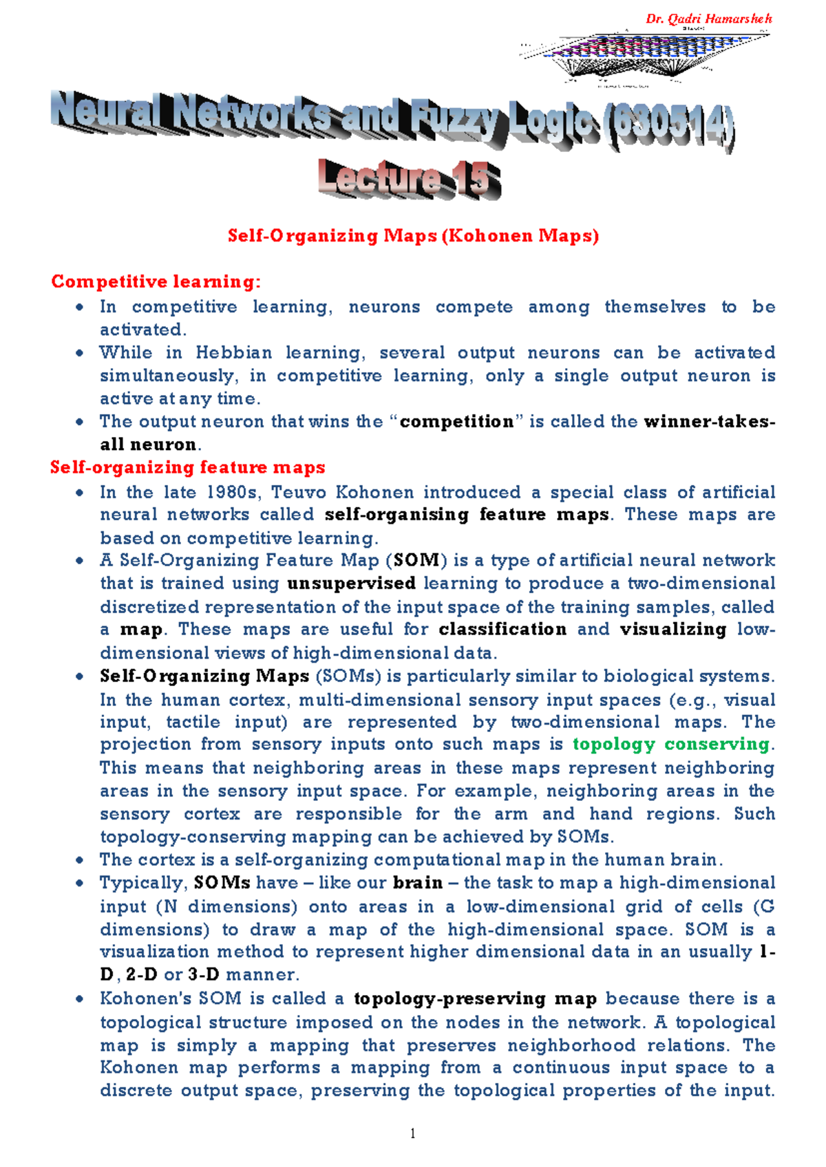 Lecture 15 Self-Organizing Maps (Kohonen Maps) - Self-Organizing Maps (Kohonen Maps) Competitive ...