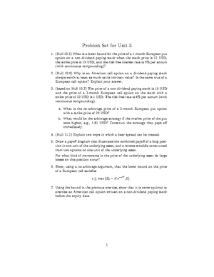 Problem Set 4: Derivatives - Problem Set for Unit 4 (Hull 12) A stock ...