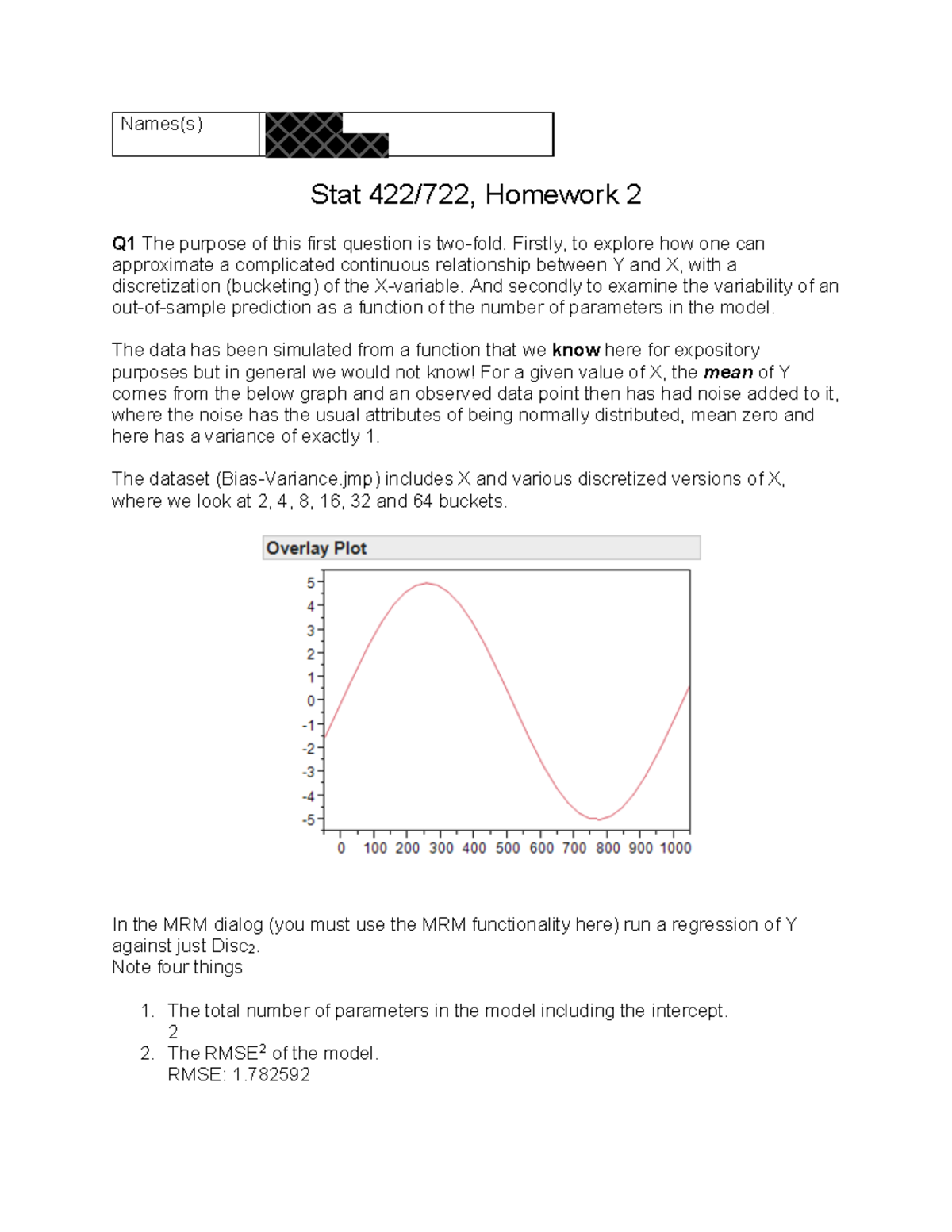HW#2 - STAT 422 HW 2 Solution - Names(s) Stat 422/722, Homework 2 Q1 ...