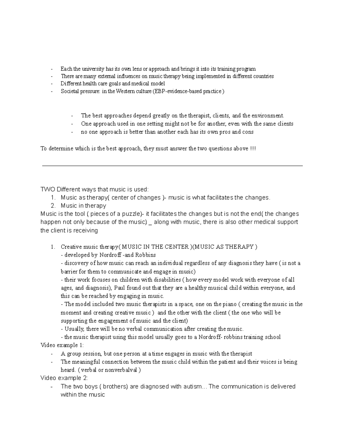 Music Therapy - note - Each the university has its own lens or approach ...