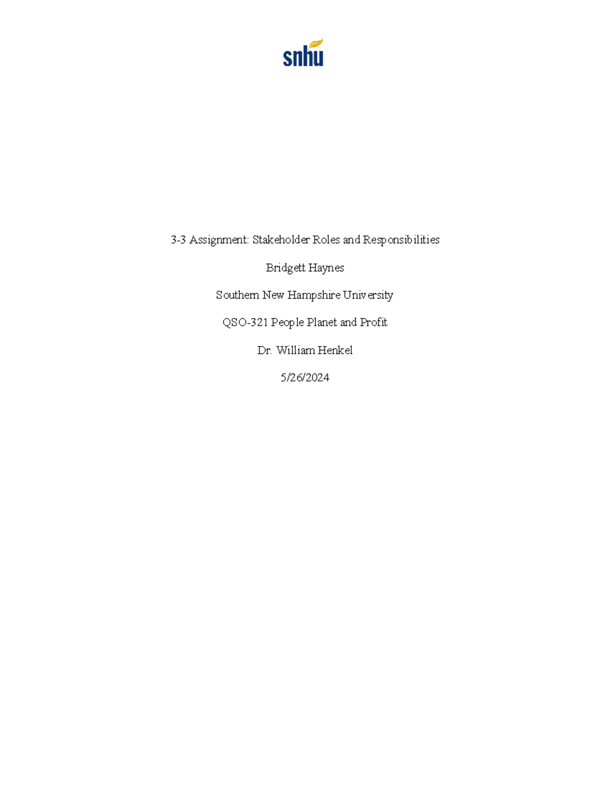 QSO 321 Module Three Assignment Template - 3-3 Assignment: Stakeholder ...