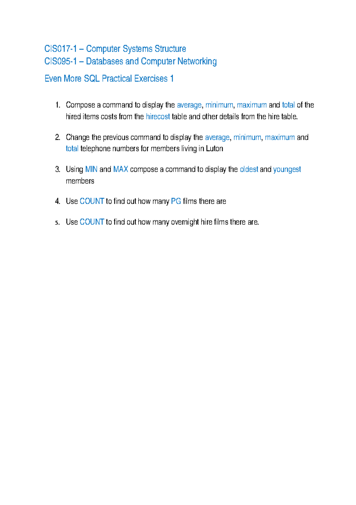 CIS017-1-CIS095-1 - Even More SQL Practical Exercises 1(1) - CIS017-1 – Computer Systems ...