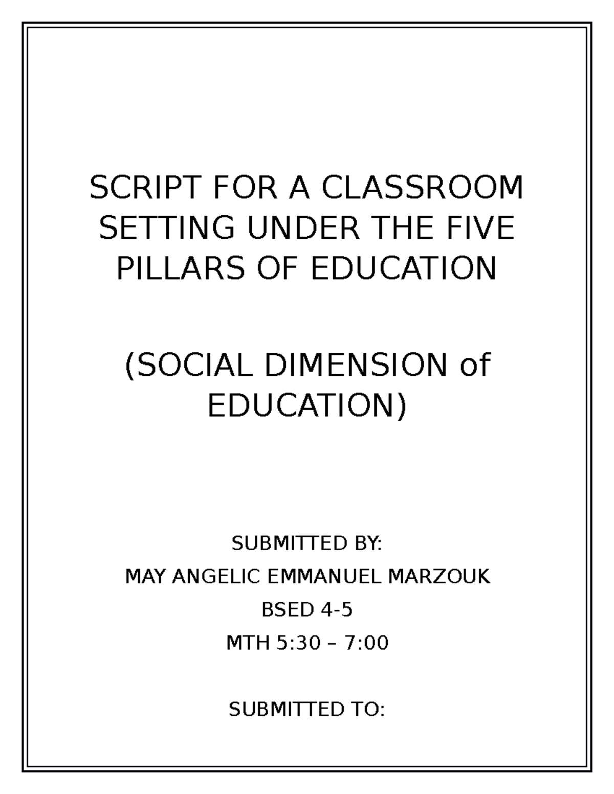 SCRIPT FOR A CLASSROOM SETTING UNDER THE FIVE PILLARS OF EDUCATION ...