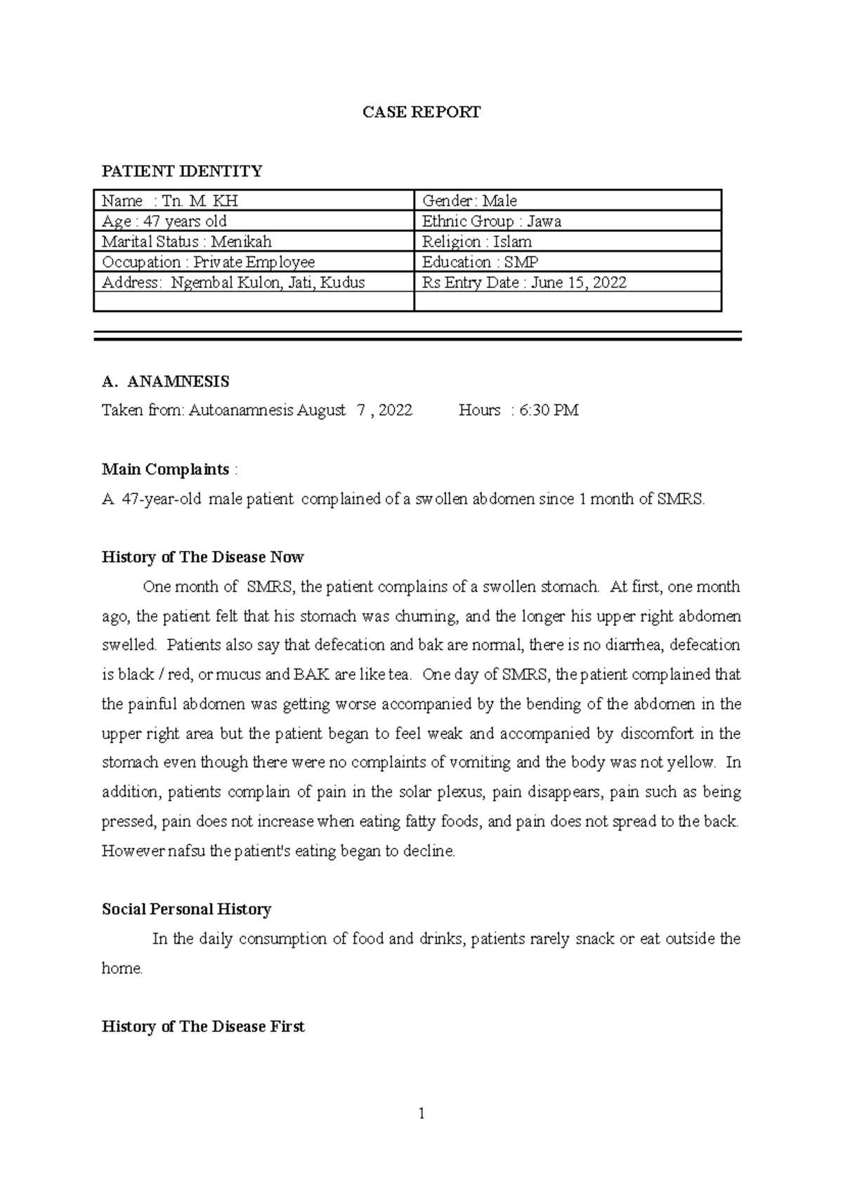 Hepar cancer case report - CASE REPORT PATIENT IDENTITY Name : Tn. M. KH Gender: Male Age : 47 ...