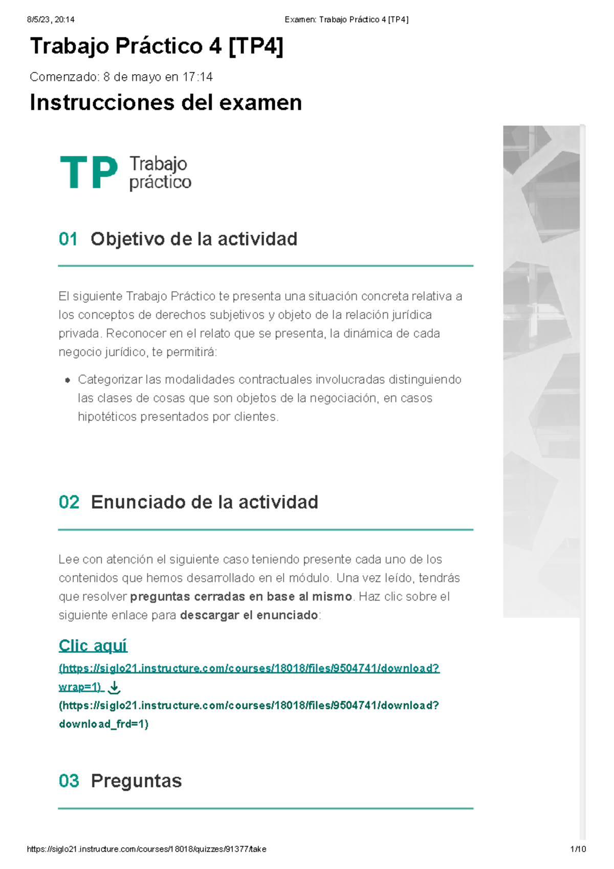 Examen Trabajo Práctico 4 [TP4] - Trabajo Práctico 4 [TP4] Comenzado: 8 de mayo en 17 ...