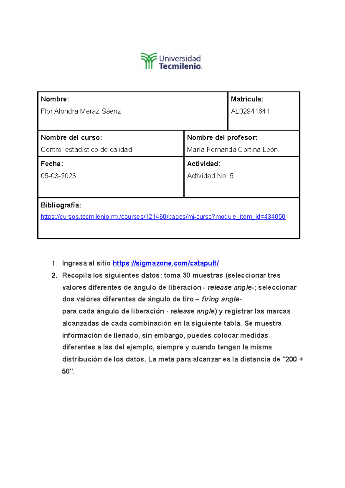 Act 5 - Actividad numero 5 nota:100 - Nombre: Flor Alondra Meraz Sáenz ...