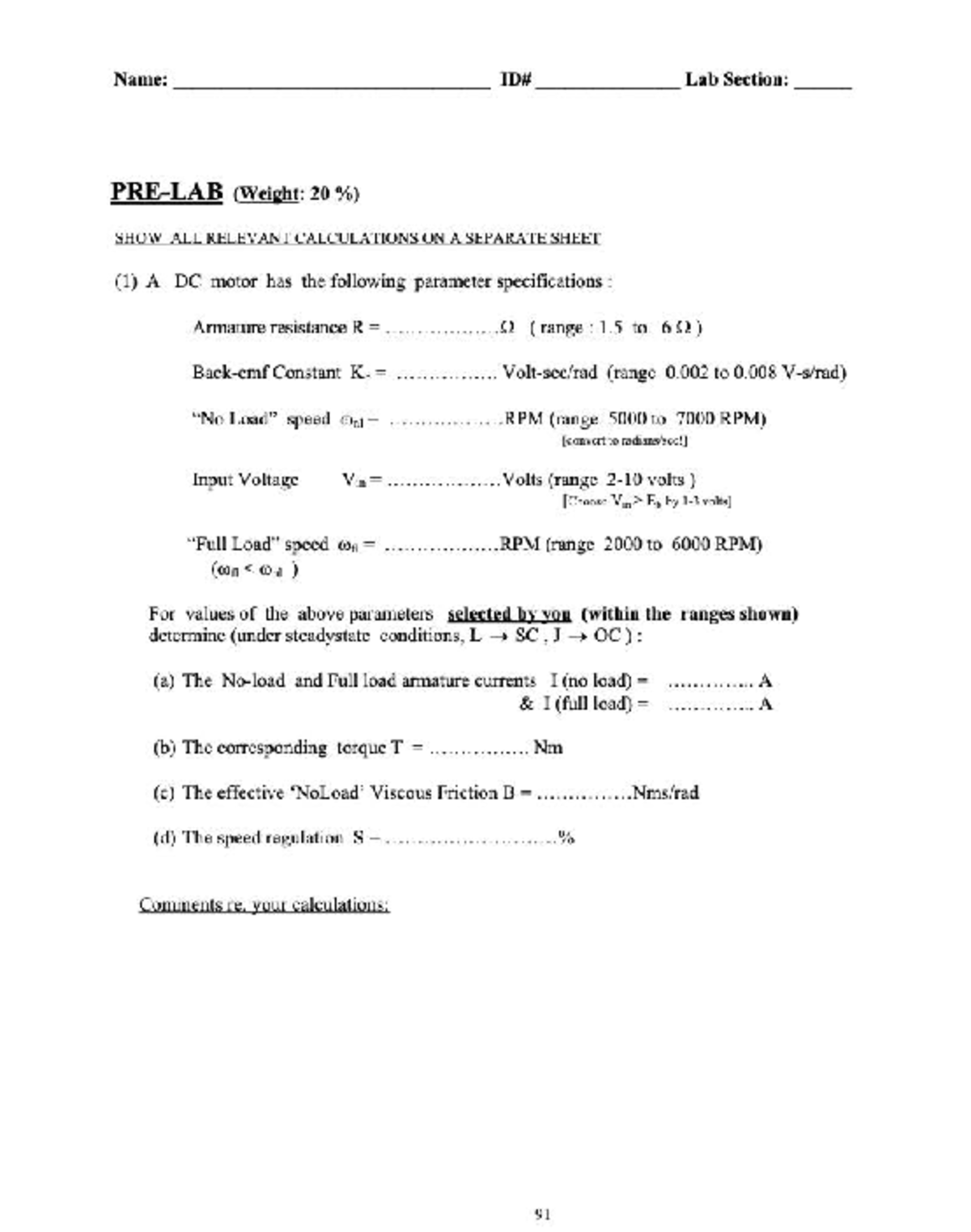 Lab5 - lab - Name: Lab Section: (Weight: 20 SHOW ALL RELEVANT CALCULATIONS ON A SEPARATE SHEET ...