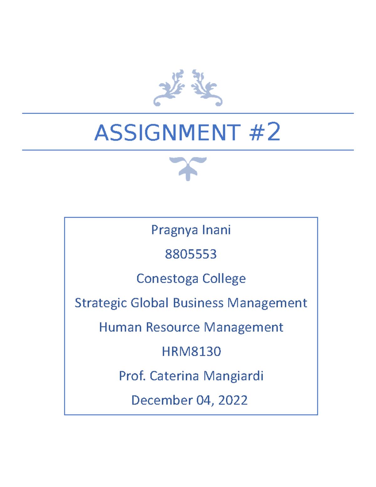 Assignment 2kjhkjh - ASSIGNMENT # 2 Pragnya Inani 8805553 Conestoga ...