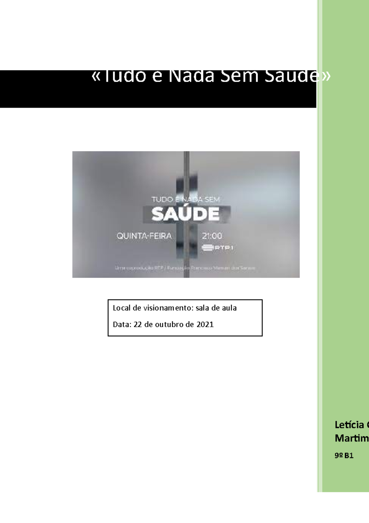 Relatório Tudo é nada sem saúde - Letícia G Martim 9º B «Tudo é Nada ...