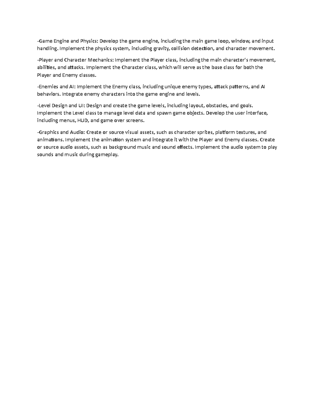 Tasks -Game Engine and Physics: Develop the game engine, including the ...