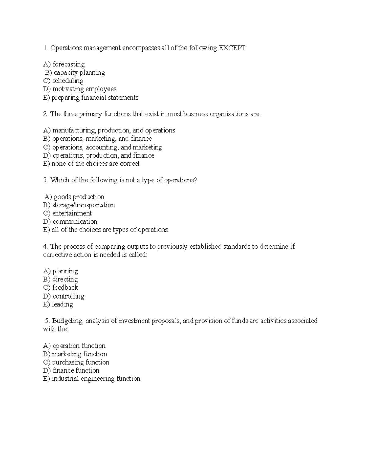 Exam 13 December 2018, questions - 1. Operations management encompasses ...