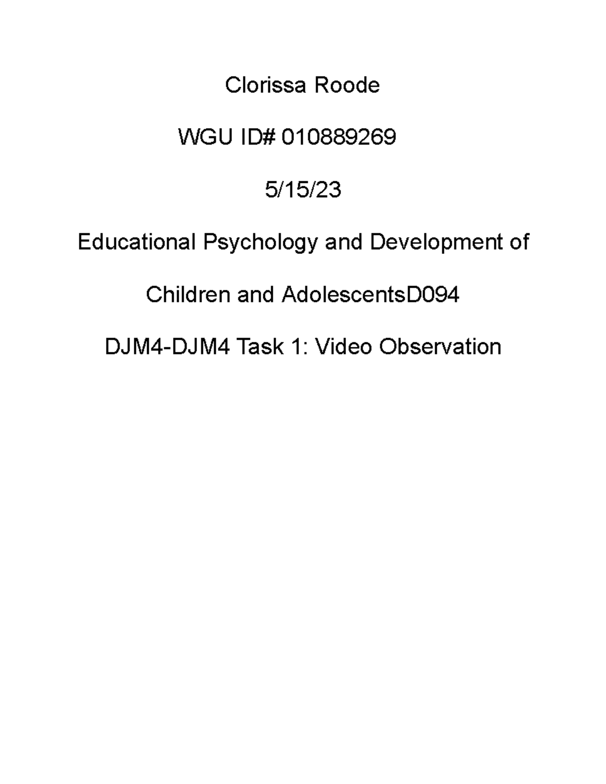 D094 Task - Passed Task - Clorissa Roode WGU ID# 010889269 5/15 ...