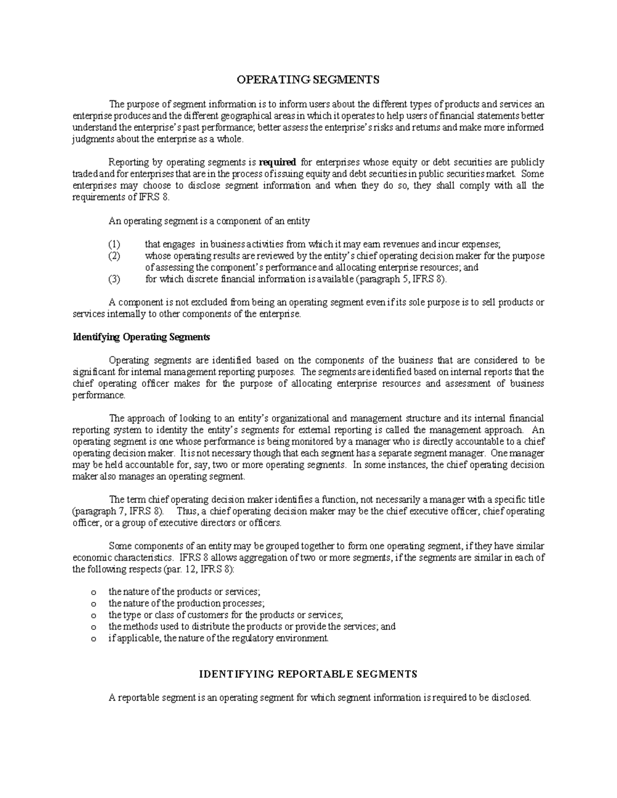 Operating- Segments - OPERATING SEGMENTS The purpose of segment ...