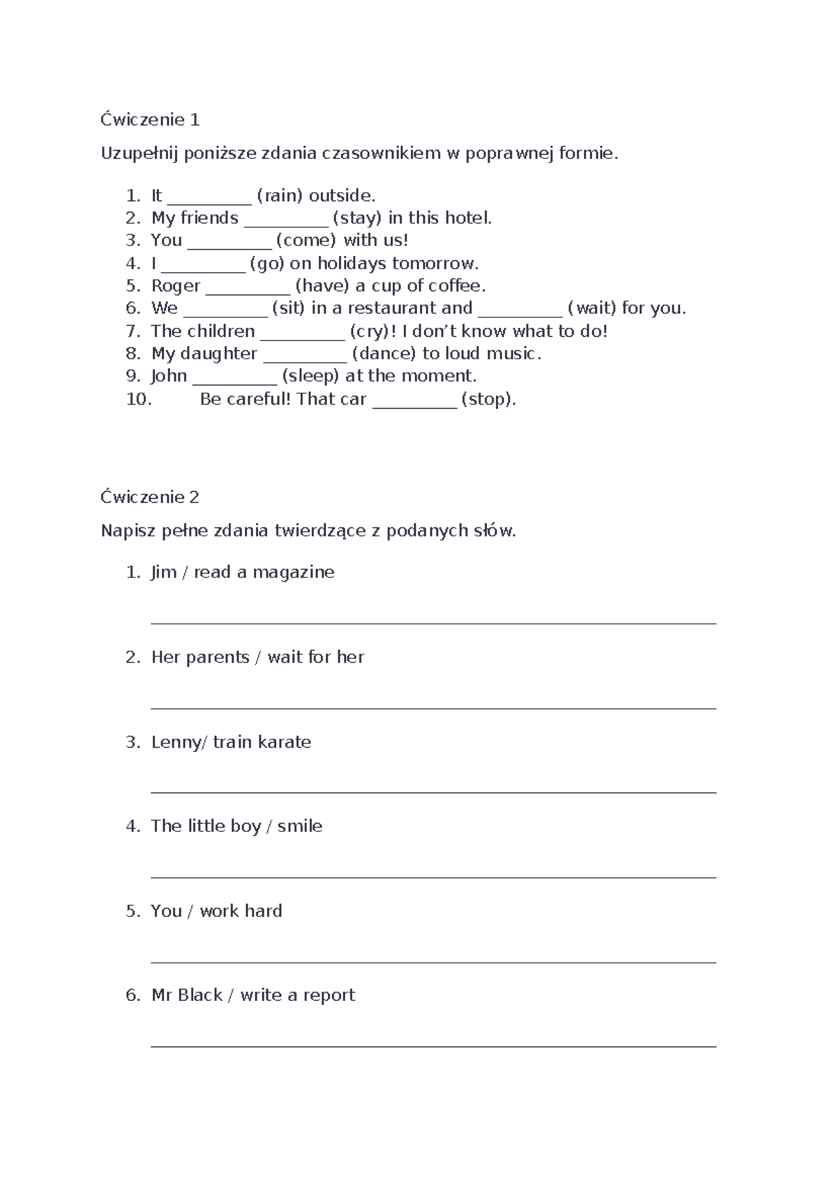 Present continuous - zadania do cwiczen - Ćwiczenie 1 Uzupełnij ...