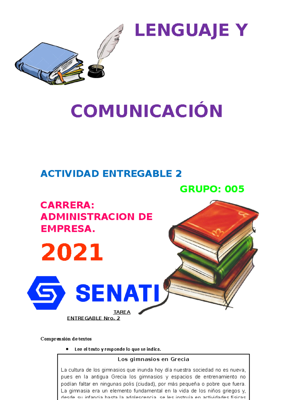 Actividad entregable 2 comunicacion - LENGUAJE Y COMUNICACIÓN ACTIVIDAD ENTREGABLE 2 GRUPO: 005 ...