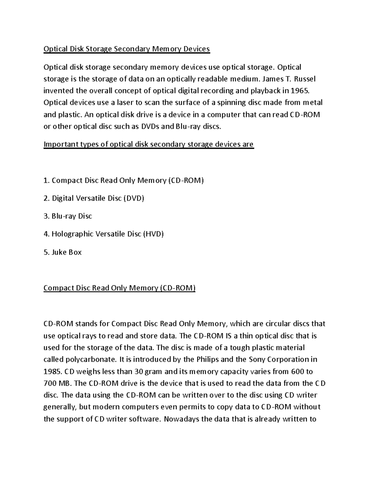 Optical Disk Storage Secondary Memory Devices - Optical storage is the ...