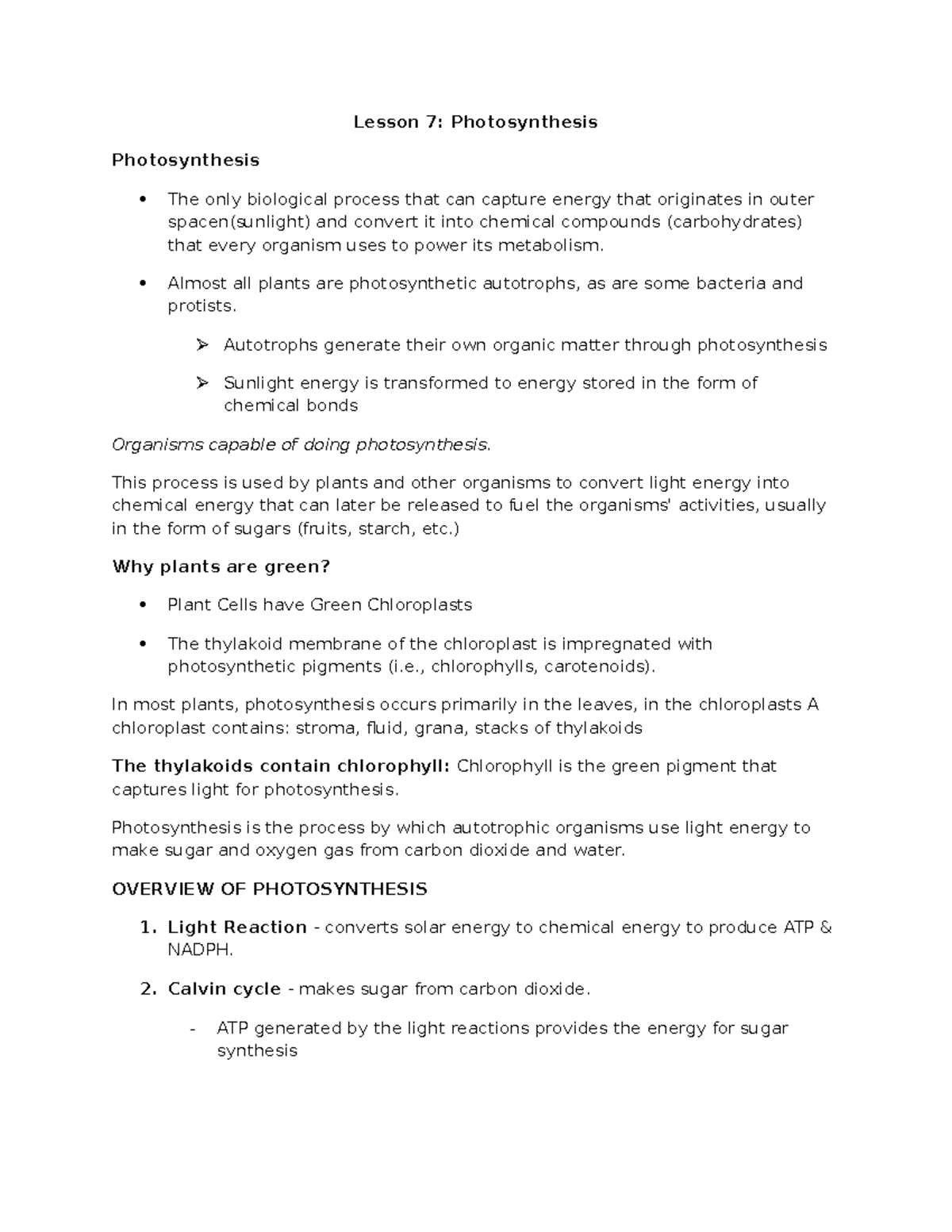 Lesson 7 Photosynthesis - biology - Lesson 7: Photosynthesis Photosynthesis The only biological ...