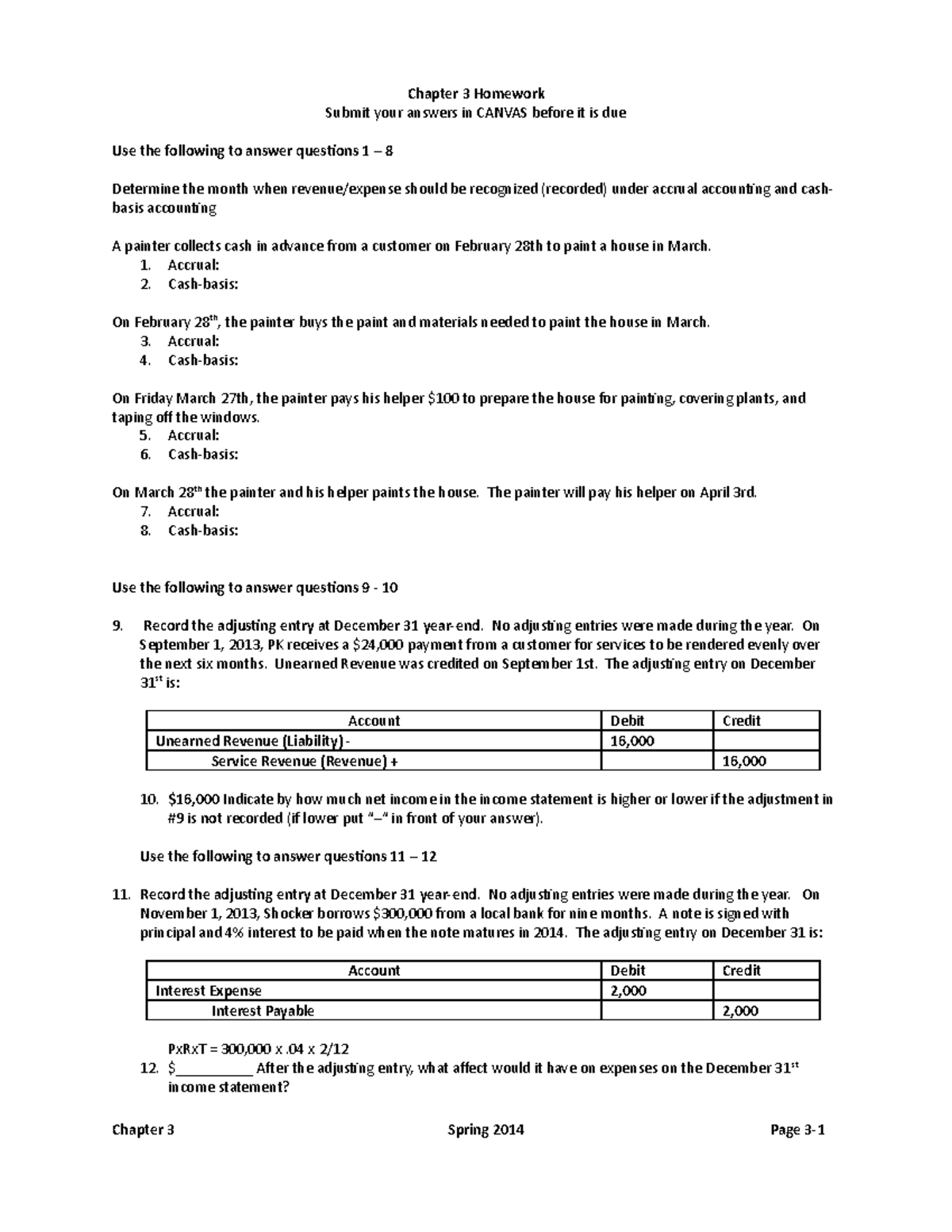Chapter 3 HW - Chapter 3 Homework Submit your answers in CANVAS before it is due Use the ...
