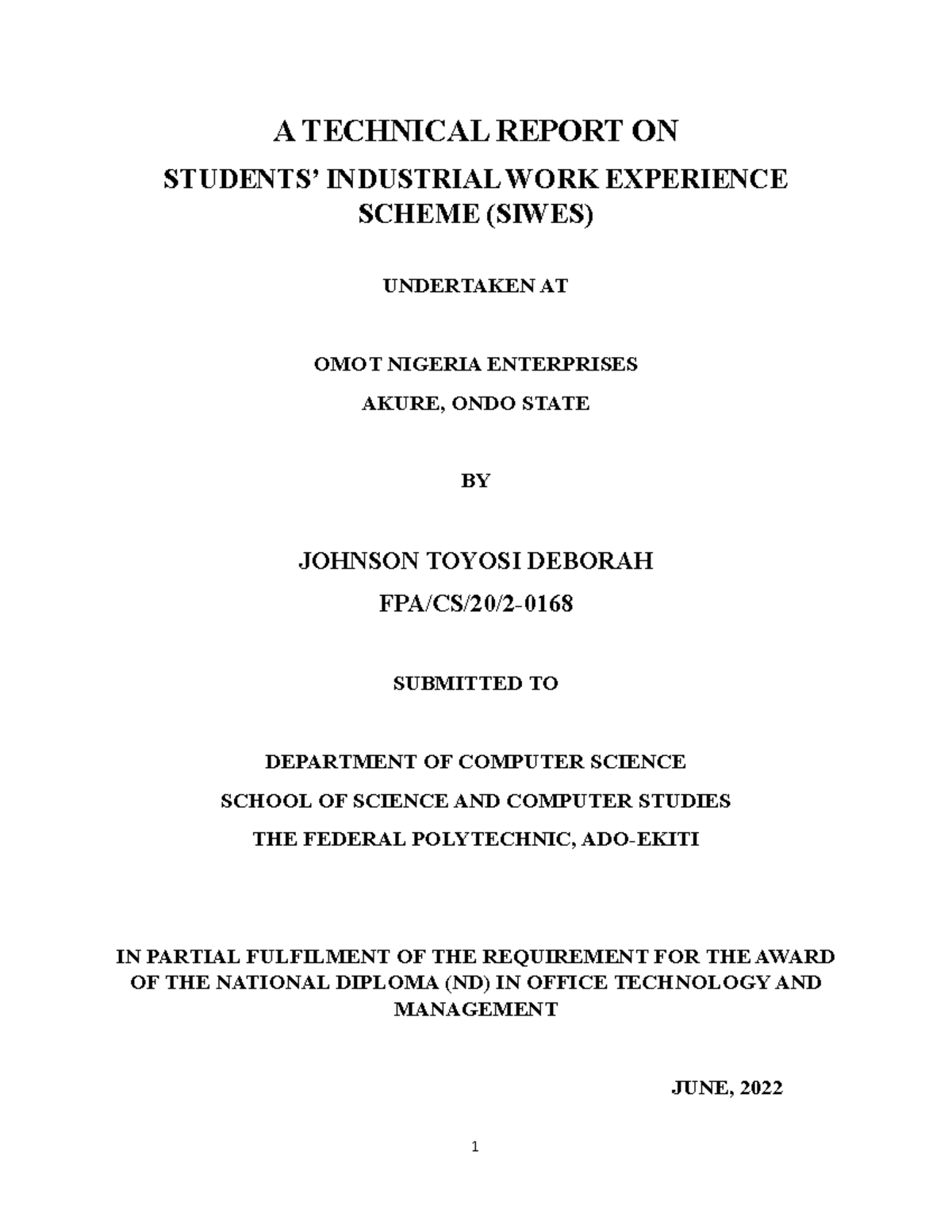 FULL Toyosi - This is a siwes report for computer studies written by me ...
