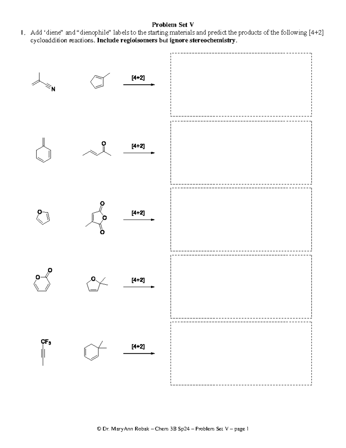 PSet V 3B Sp24 - lecture - Problem Set V Add ‘diene” and “dienophile ...