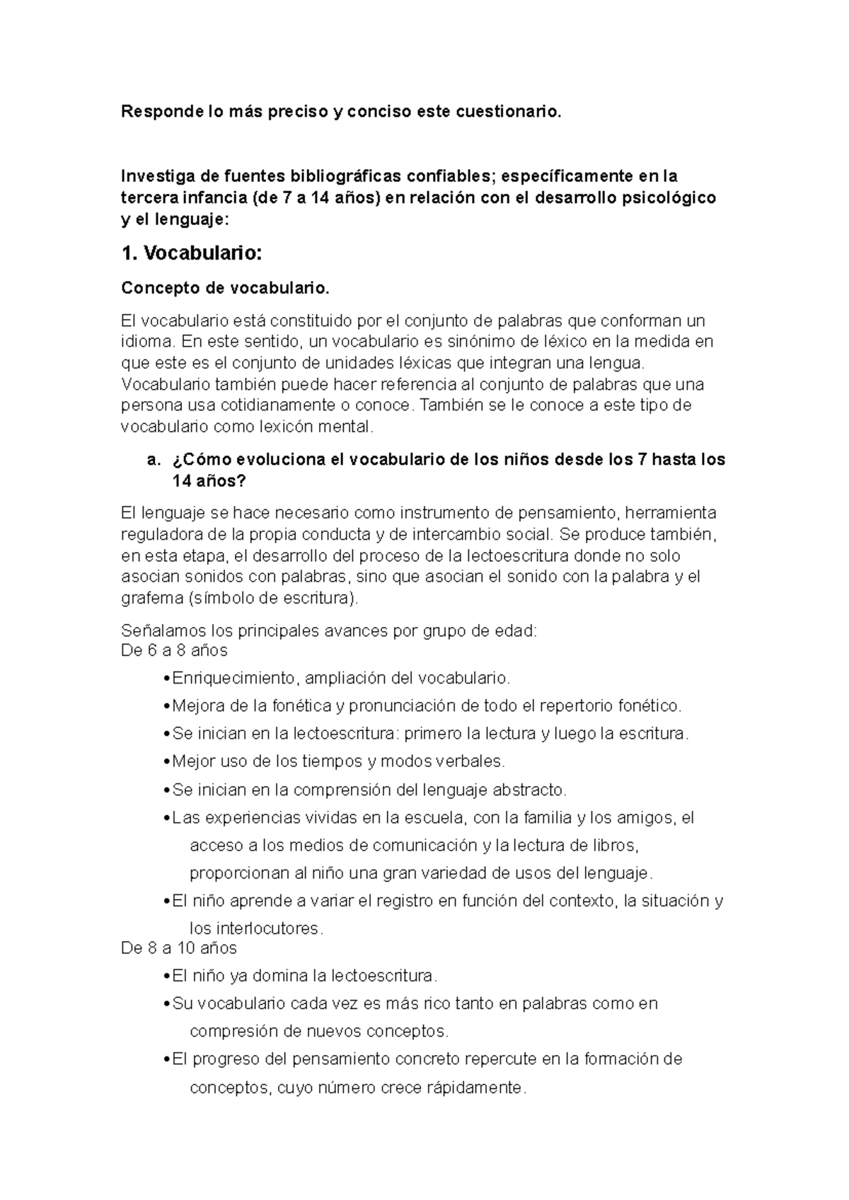 Cuestionario desarrollo psic. 7-14 años - Responde lo más preciso y ...
