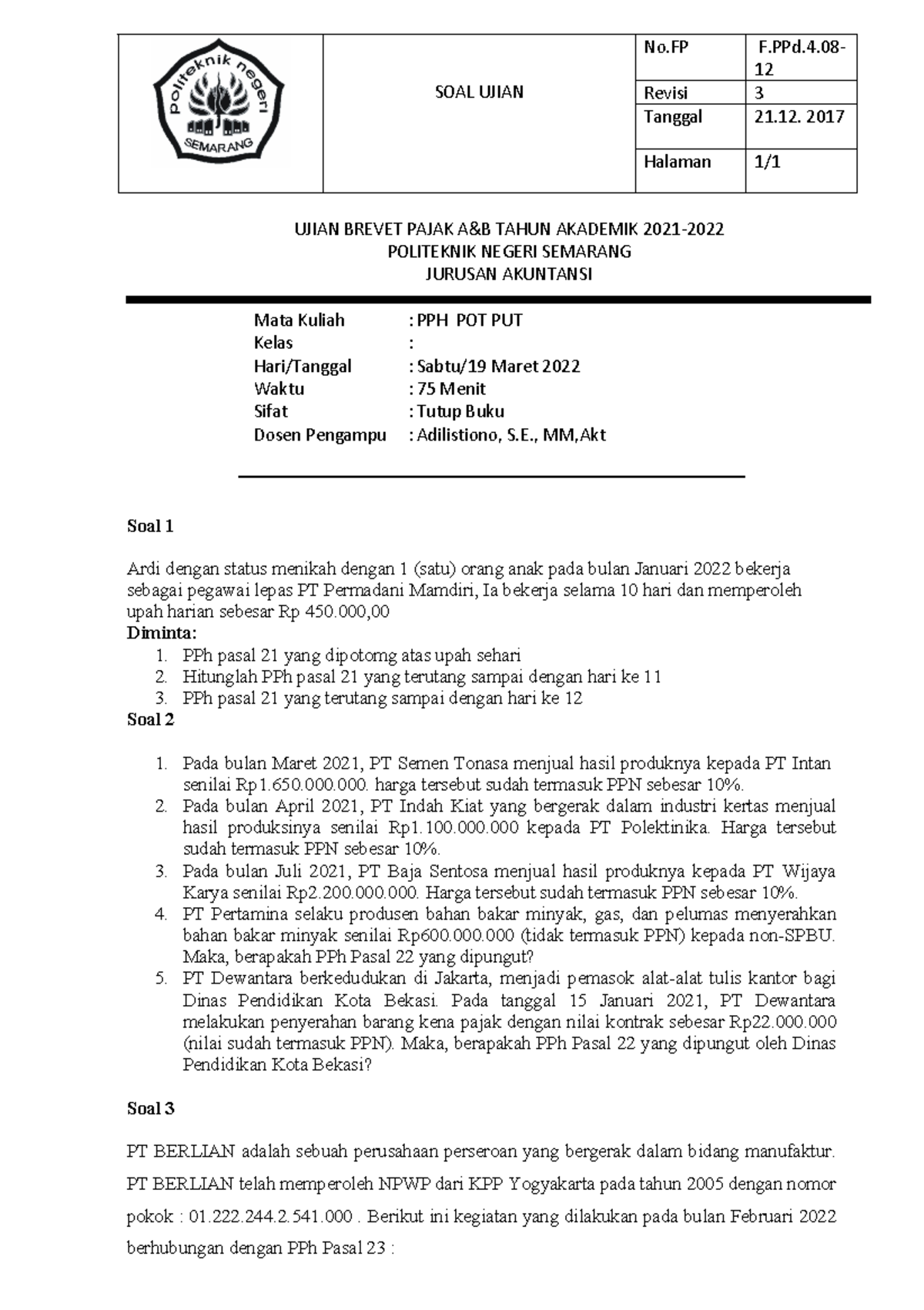 Pph pot put - Accounting - SOAL UJIAN No F.PPd.4- 12 Revisi 3 Tanggal 21. 2017 Halaman 1/ UJIAN ...