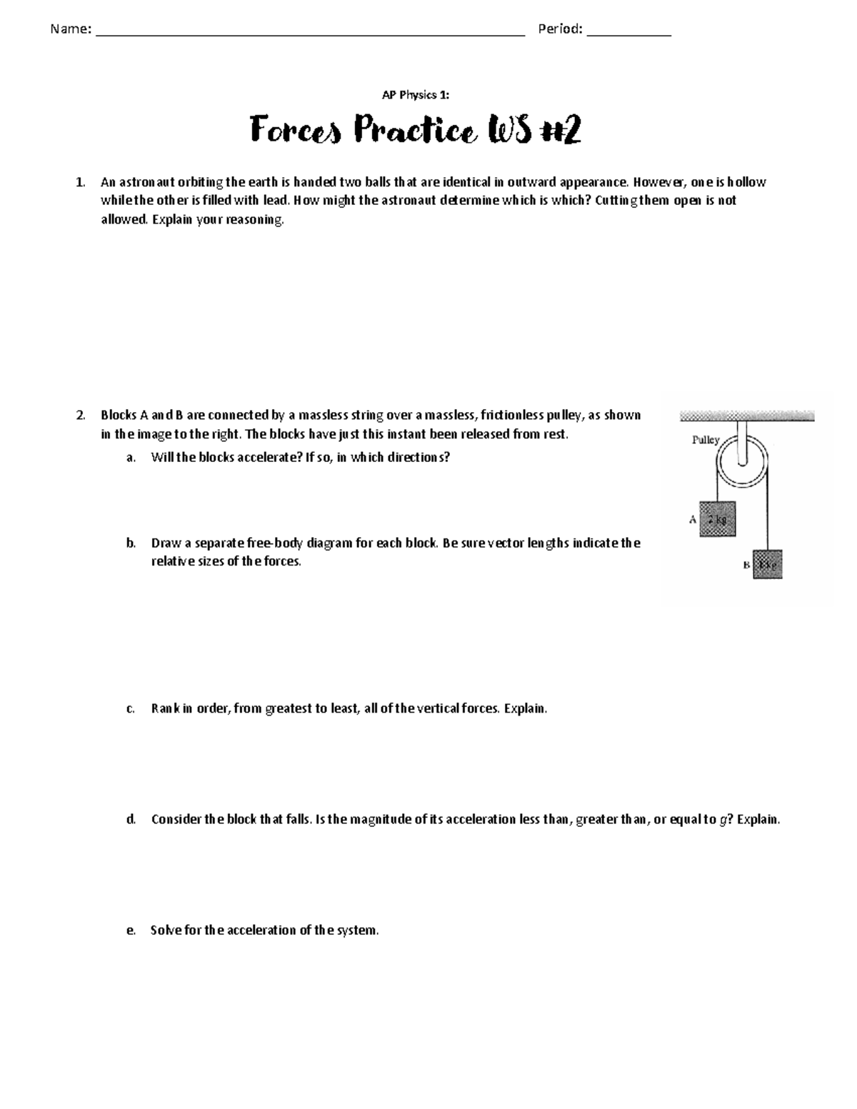 Forces Practice WS2 - lectureb notes alsyy quen - Name: - Studocu