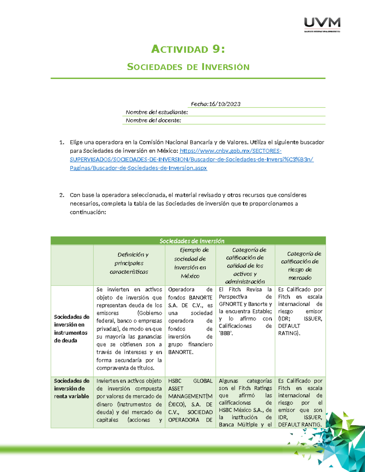 A9 - ACTIVIDAD 9 FINANZAS BURSATILES - ACTIVIDAD 9: SOCIEDADES DE INVERSIÓN Fecha:16/10/ Nombre ...