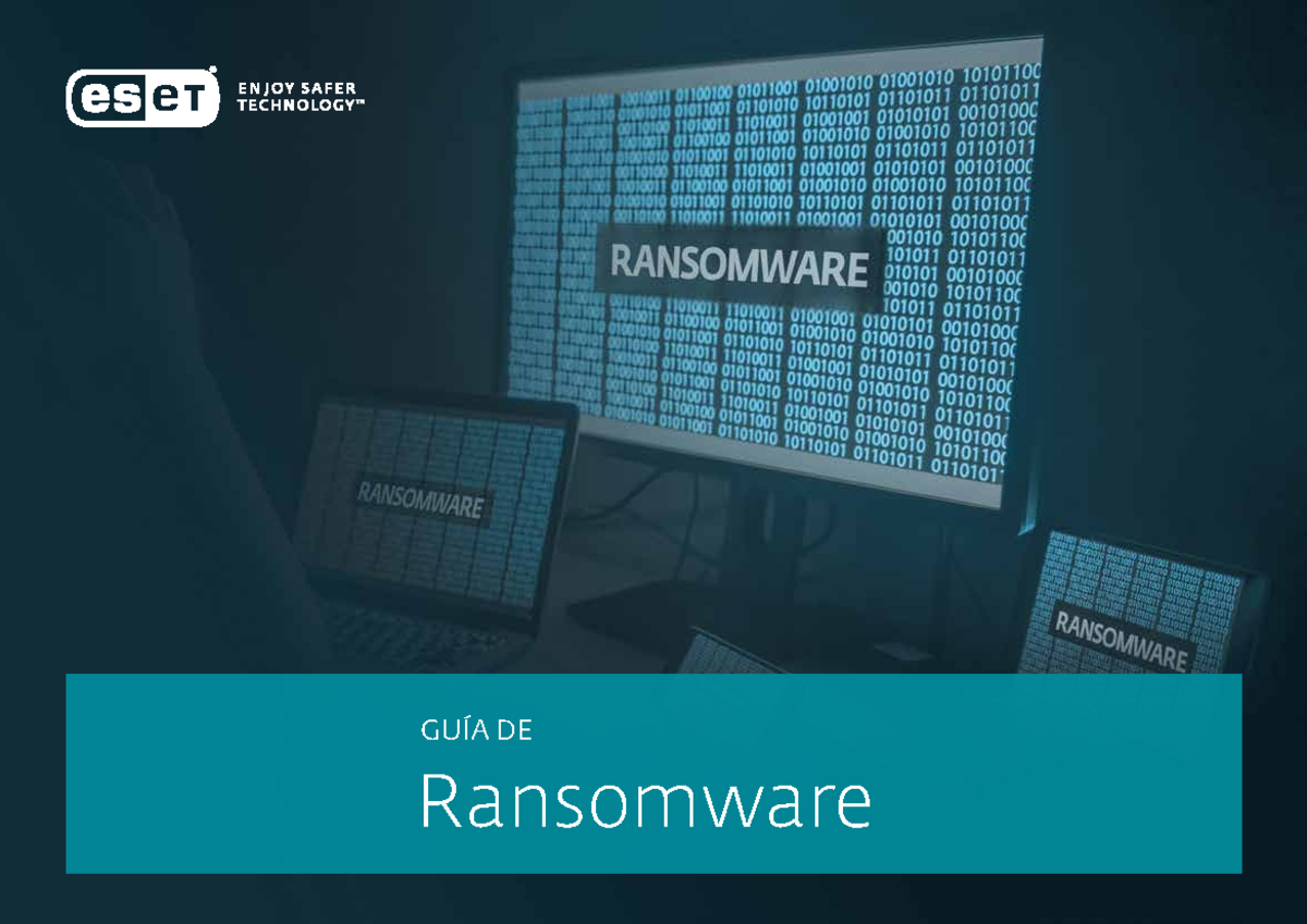 Guia-ransomware-eset - GUÍA DE Ransomware Índice ¿Qué es el ransomware ...