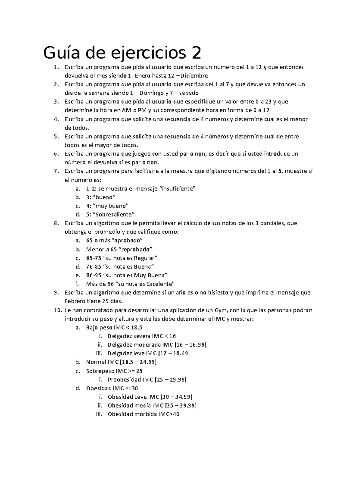 G2 - Guía 2 administración - Guía de ejercicios 2 Escriba un programa que pida al usuario que ...