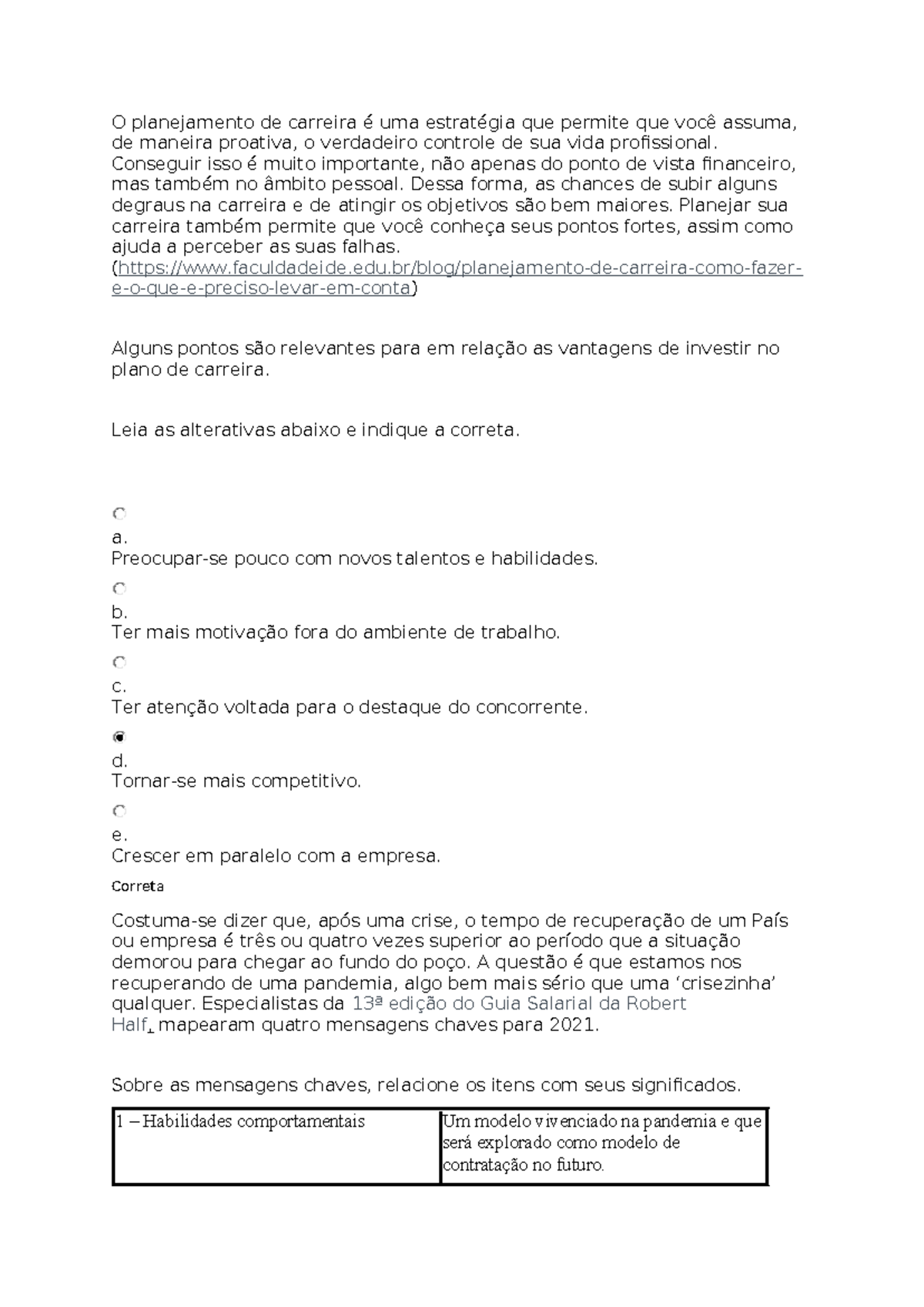 O planejamento de carreira é uma estratégia que permite que você assuma ...