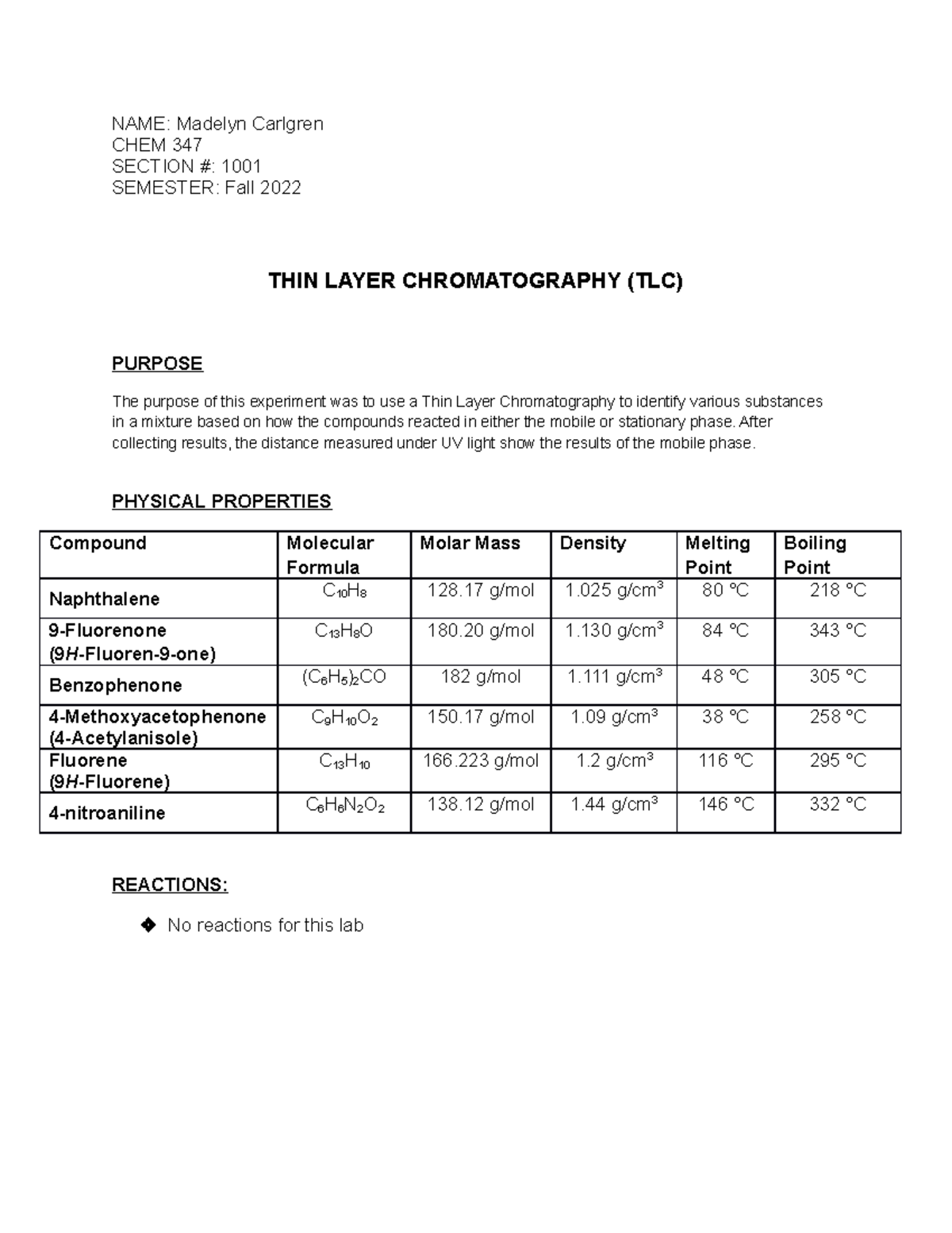 TLC Report -347 - NAME: Madelyn Carlgren CHEM 347 SECTION #: 1001 ...
