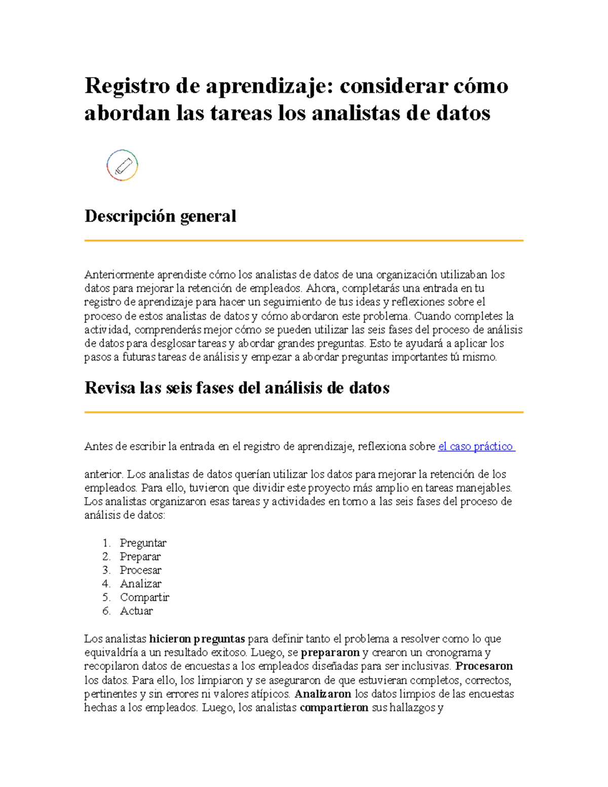 Registro de aprendizaje - Ahora, completarás una entrada en tu registro de aprendizaje para ...