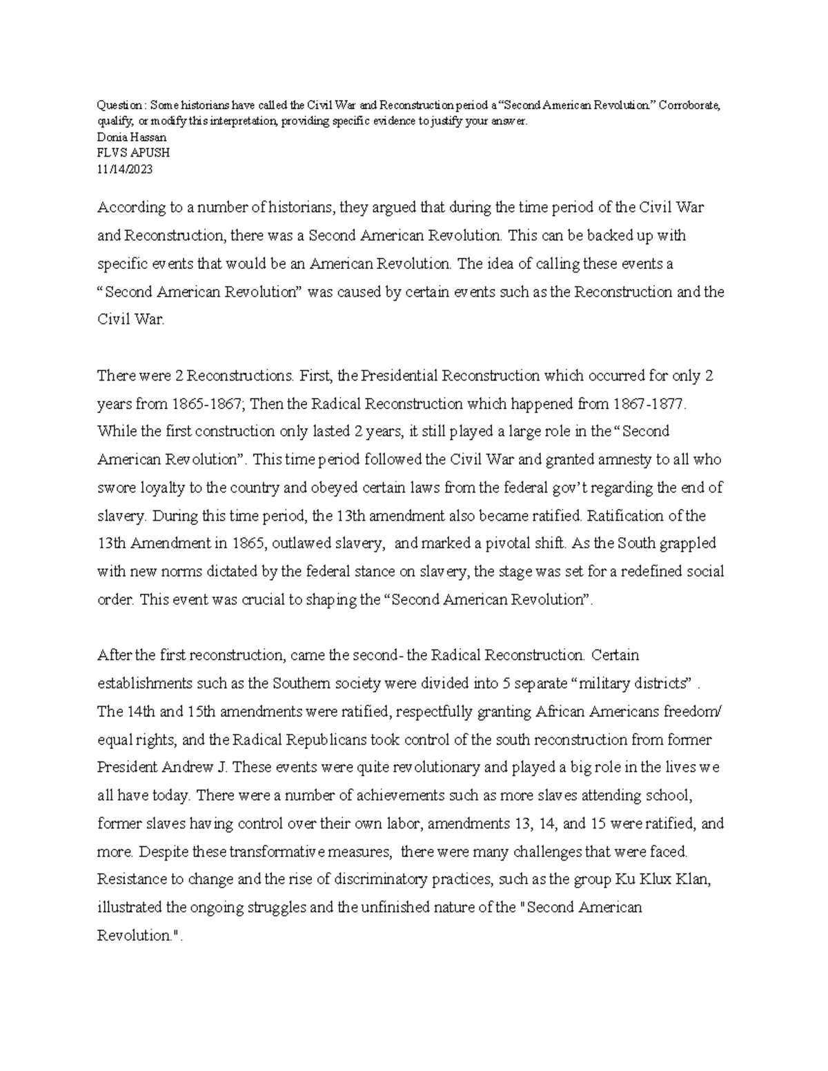 Practice essay question apush 2 - Question : Some historians have ...