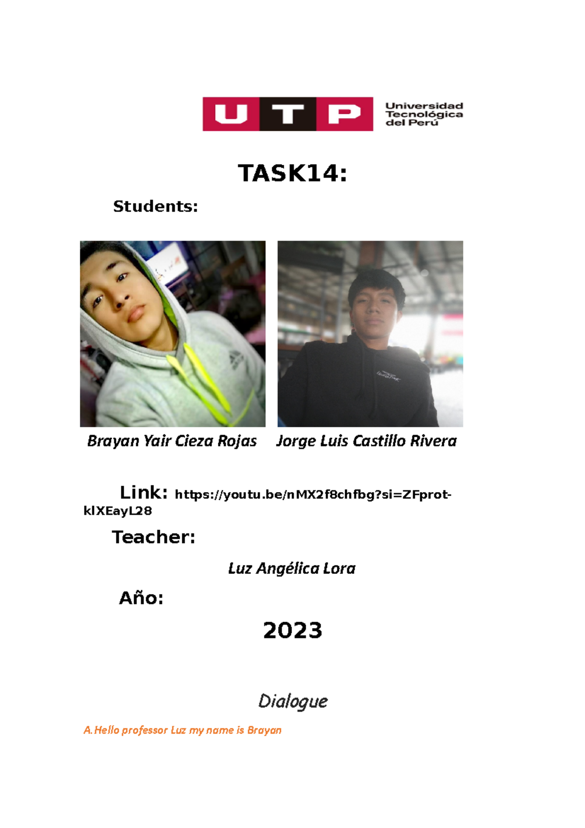 TASK14-Cieza Brayan-Castillo Jorge - TASK14: Students: Brayan Yair Cieza Rojas Jorge Luis ...