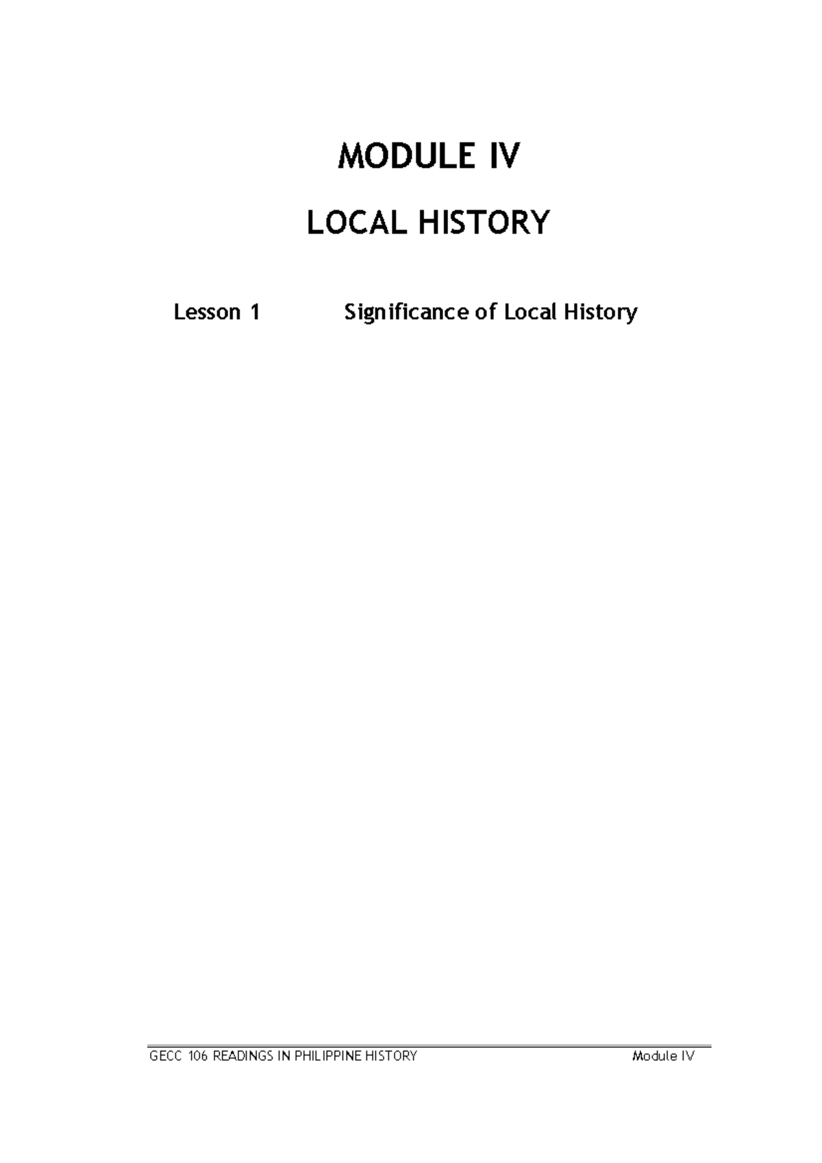 Module IV Lesson 1 - MODULE IV LOCAL HISTORY Lesson 1 Significance of ...