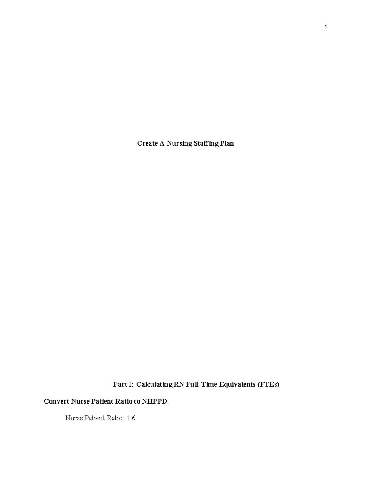 Nursing staff - Create A Nursing Staffing Plan Part I: Calculating RN ...